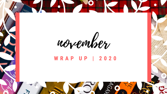 November Wrap-Up! | 2020 | Upside-Down Books