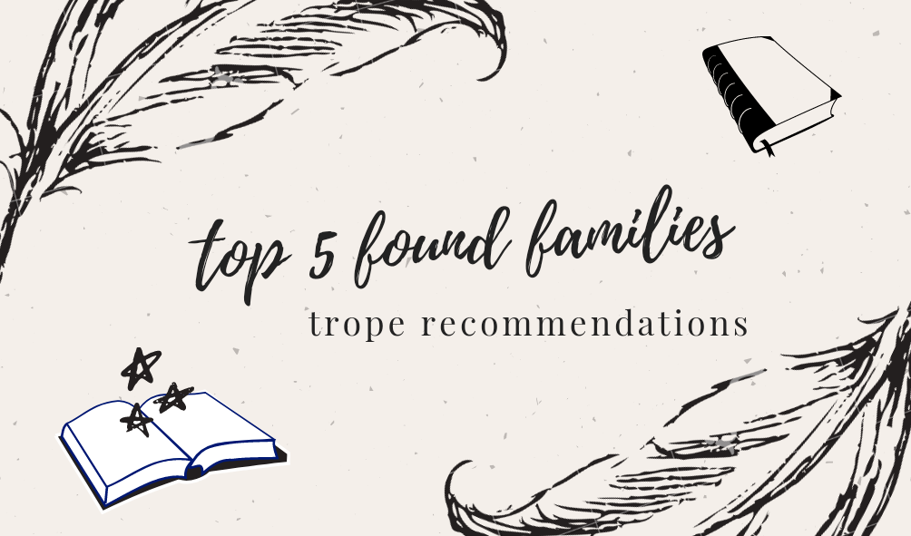 5 Books with the Found Family Trope | Upside-Down Books